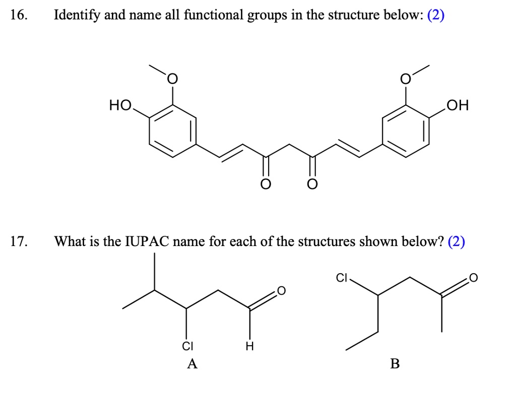 SOLVED: 16. Identify and name all functional groups in the structure ... SOLVED: 16. Identify and name all functional groups in the structure ...