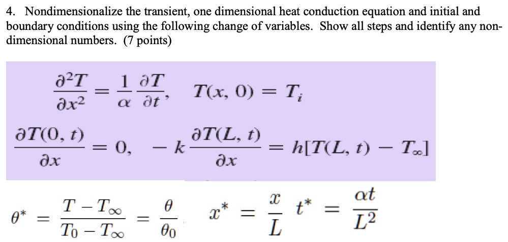4 Nondimensionalize The Transient One Dimensional Heat Conduction Equation And Initial And