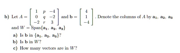 Let A = âˆš2 and b = ? Denote the columns of A by a1, a2, and W ...