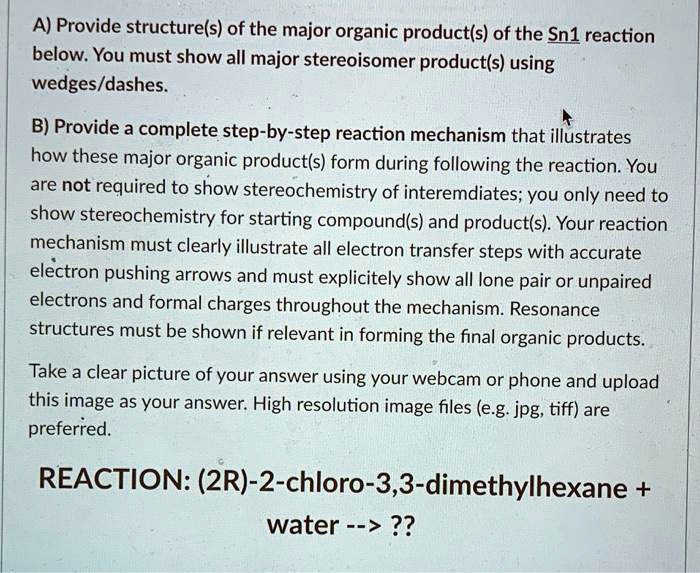A) Provide structure(s) of the major organic product(s) of the Sn1 ...