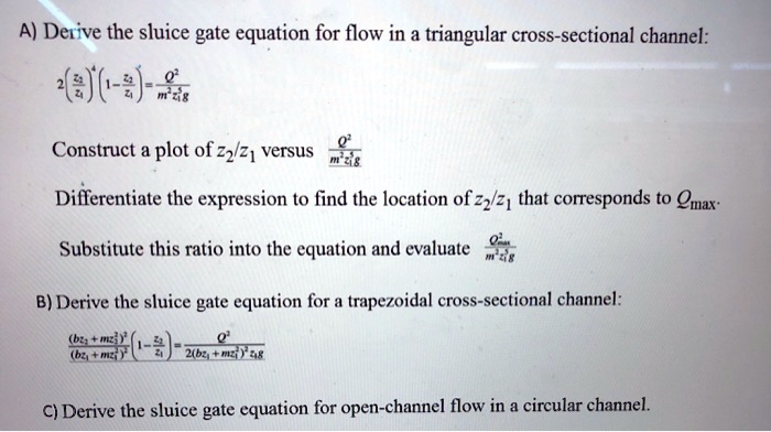 SOLVED: A. Derive the sluice gate equation for flow in a triangular ...