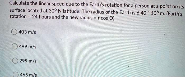 Calculate the linear speed due to the Earth's rotation for a...
