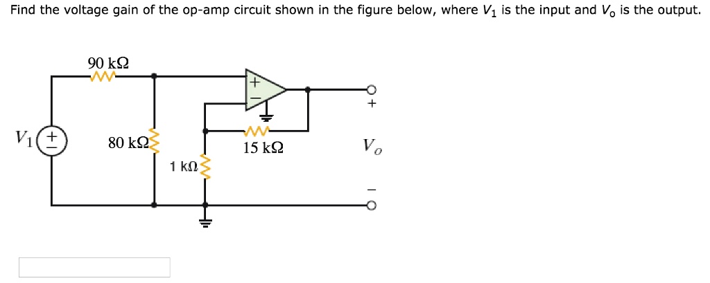 SOLVED: Find the voltage gain of the op-amp circuit shown in the figure below, where V is the ...