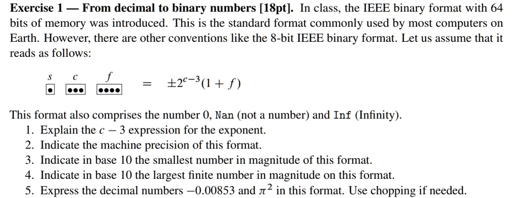 Solved Exercise 1 From Decimal To Binary Numbers [18pt] In Class The Ieee Binary Format