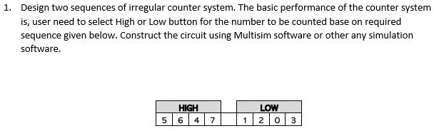 1. Design two sequences of irregular counter system. The basic performance of the counter system ...
