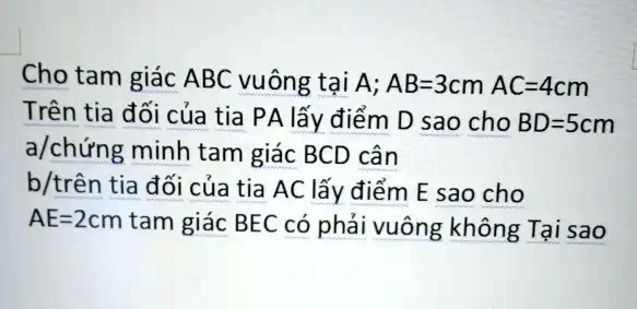 Solved Cho Tam Giác Abc Vuông Tại A Ab 3cm Ac 4cm Trên Tia