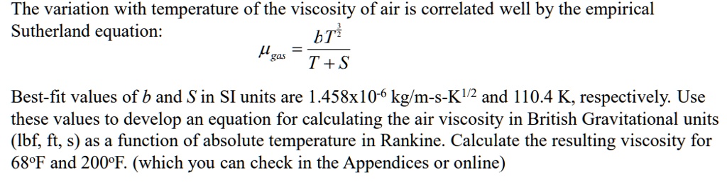SOLVED: The variation with temperature of the viscosity of air is ...