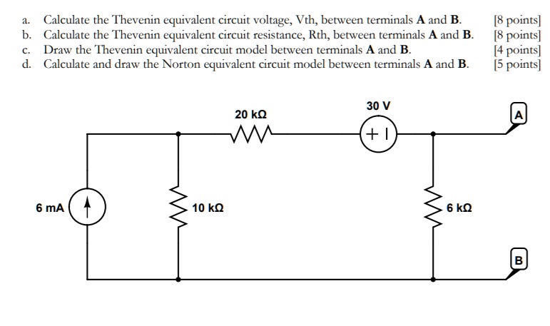 SOLVED: a. Calculate the Thevenin equivalent circuit voltage, Vth, between terminals A and B. b ...