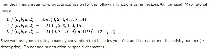 Solved Find The Minimum Sum Of Products Expression For The Following Functions Using The
