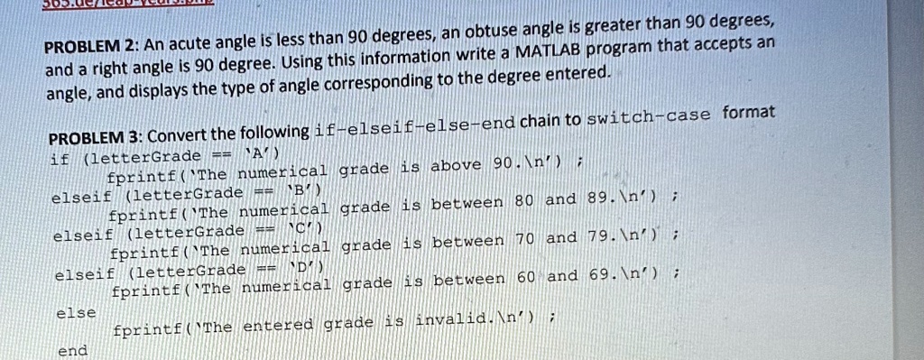 PROBLEM 2: An acute angle is less than 90 degrees, an obtuse angle is greater than 90 degrees ...