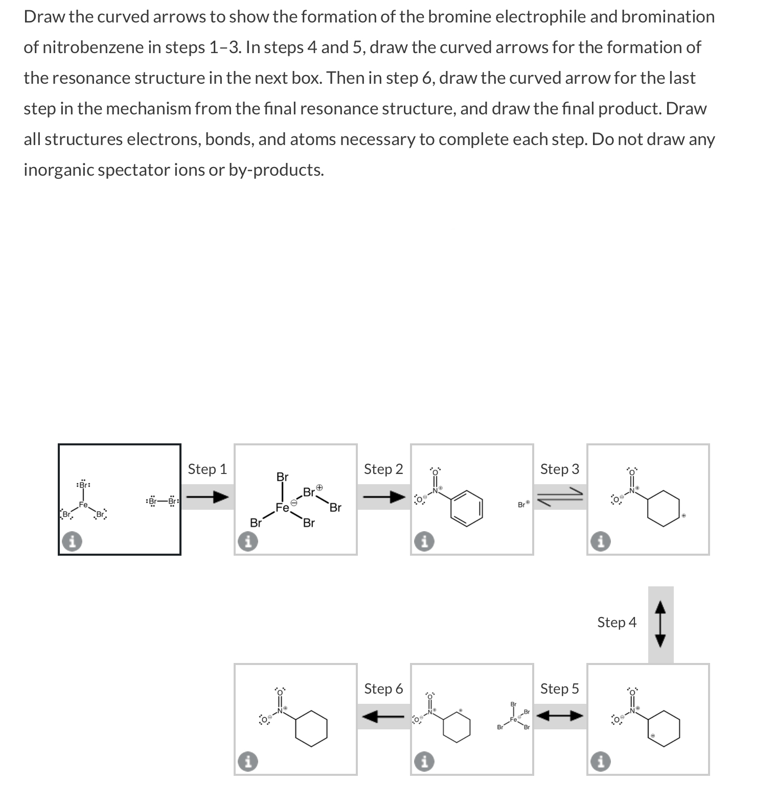 [GET ANSWER] Draw the curved arrows to show the formation of the bromine electrophile and ...