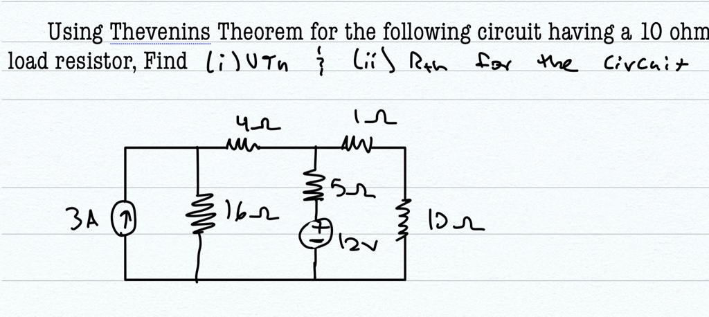 Using Thevenins Theorem for the following circuit having a 10 ohm load ...