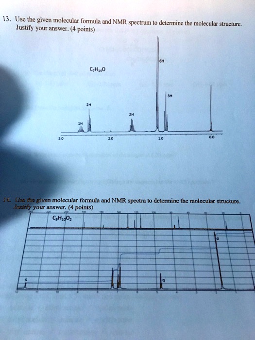 SOLVED: Use the given molecular formula and NMR spectrum to determine ... SOLVED: Use the given molecular formula and NMR spectrum to determine ...