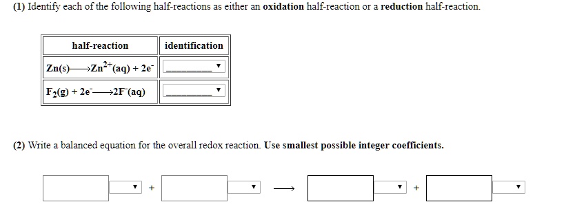 Solved Identify Each Of The Following Half Reactions A5 Either An Oxidation Half Reaction Or
