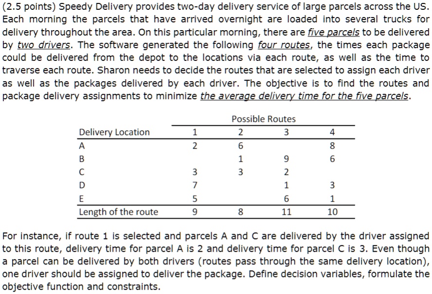 SOLVED: Speedy Delivery provides two-day delivery service of large ...