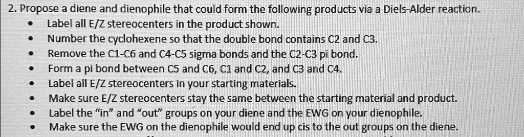 Propose a diene and dienophile that could form the following products ...