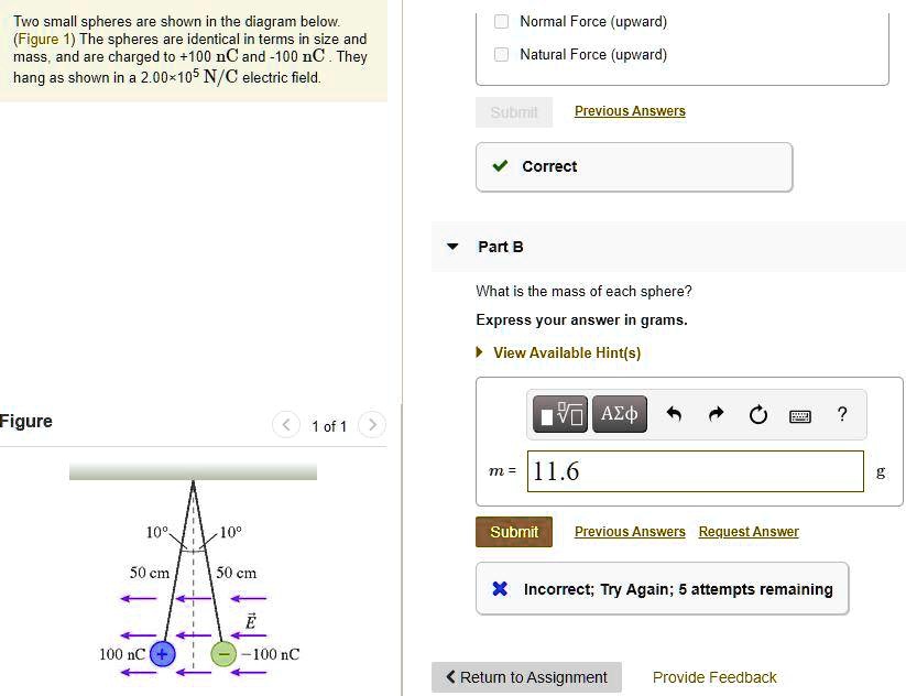 SOLVED: Two small spheres are shown in the diagram below. The spheres are identical in terms of ...