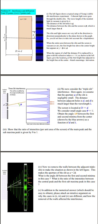 SOLVED: Problem IV: Interference and Diffraction Total 25 points, (i) 5 points each (i) The left ...
