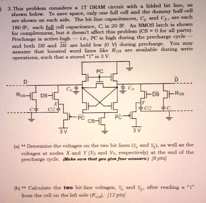 3this problem considers a 1t dram circuit with a folded bit line as ...