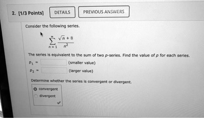 2 13 points details previous answers consider the following series the ...