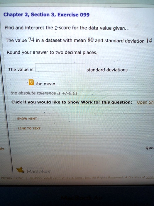 SOLVED: Chapter 2, Section 3, Exercise 099 Find and interpret the z-score for the data value ...