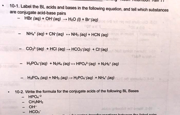 10 1 label the bl acids and bases in the following equation and tell ...