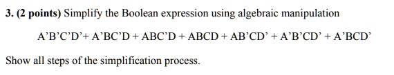 Solved 3 2 Points Simplify The Boolean Expression Using Algebraic 2998