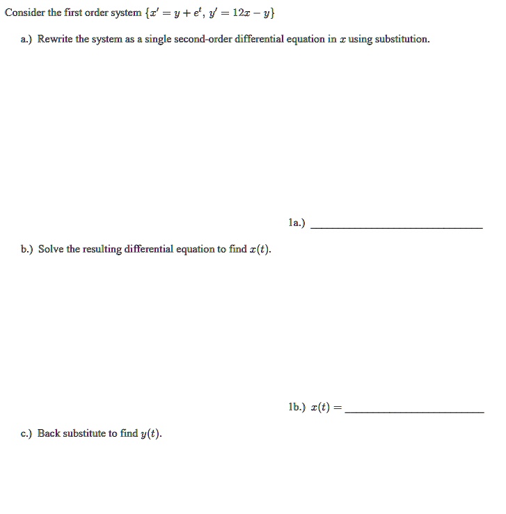 consider the first order system 1 y e y 121 y a rewrite the system as single second order ...