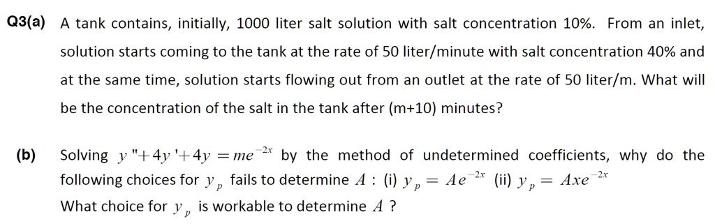 SOLVED: m= 1 , so after 11 min Q3(a) A tank contains, initially, 1000 ...