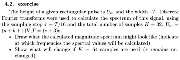 SOLVED:4.2. exercise The height of a given rectangular pulse is Um and the width Discrete ...