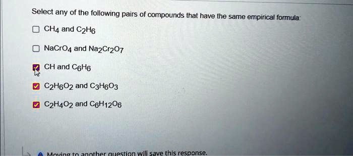 SOLVED: Select any of the following pairs of compounds that have the ...