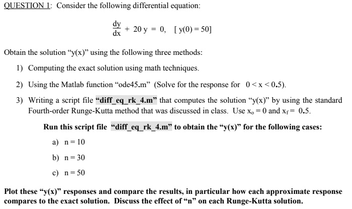 SOLVED: QUESTION 1: Consider the following differential equation: dy/dx ...