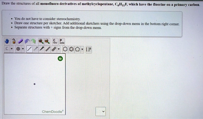 SOLVED: Draw the structures of all monofluoro derivatives of ...