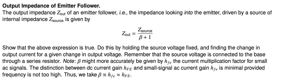 Output Impedance of Emitter Follower. The output impedance Zout of an ...