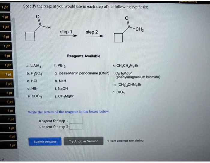 SOLVED: Specify the reagent YOu would use in each step of the following ... SOLVED: Specify the reagent YOu would use in each step of the following ...
