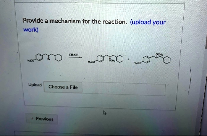 SOLVED: Provide a mechanism for the reaction. (upload your work) CH,OHI #cO Upload Choose a File ...