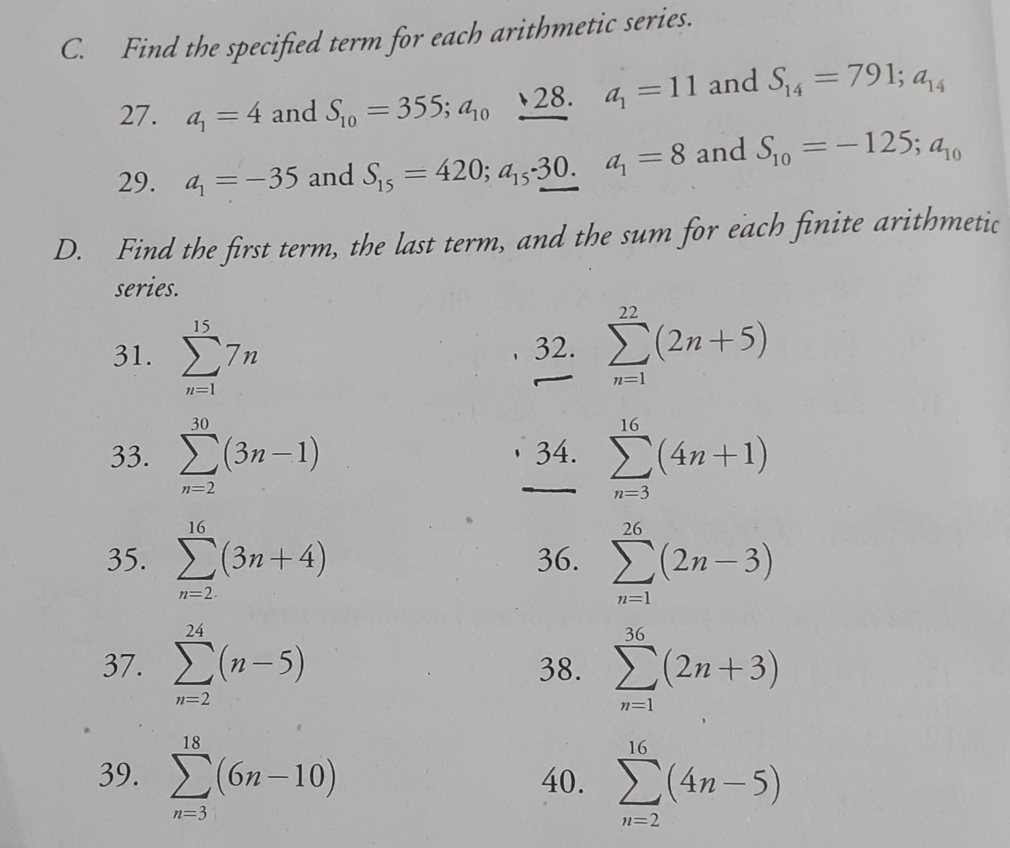 C. Find the specified term for each arithmetic series. 27. a1=4 and S10=355 ; a10 ?28.. a1=11 ...