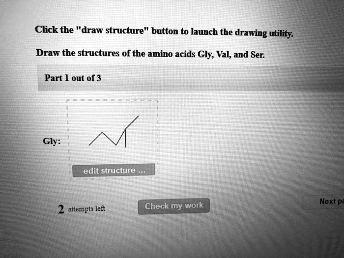 SOLVED: Click the "draw structure" button to launch the drawing utility. Draw the structures of ...