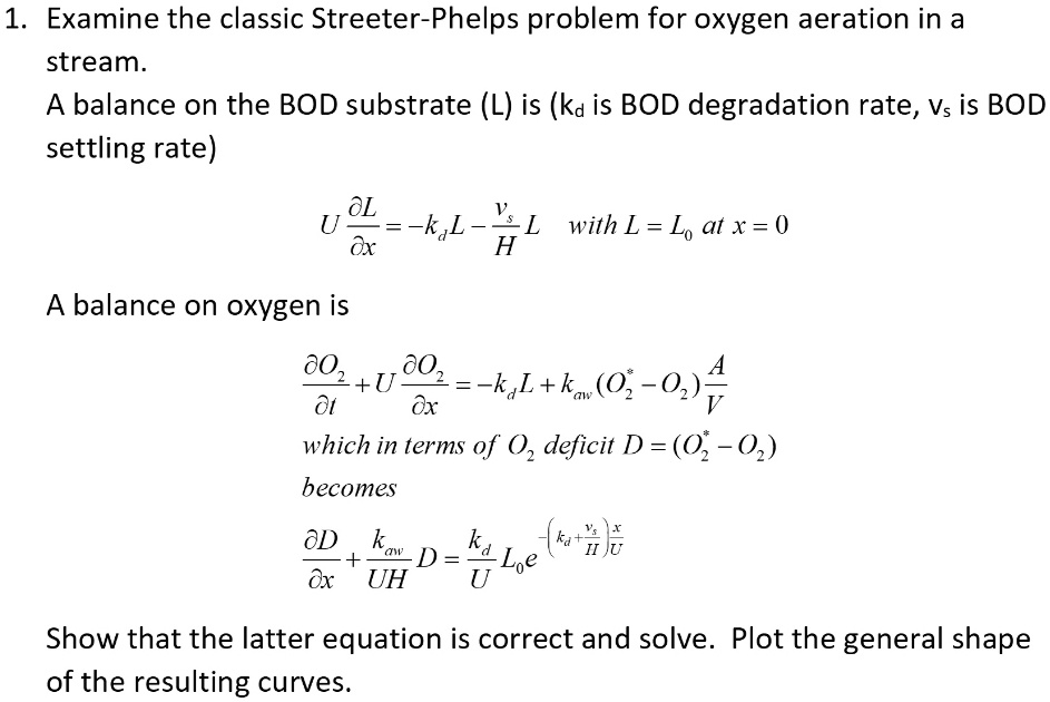 SOLVED: Examine the classic Streeter-Phelps problem for oxygen aeration ...