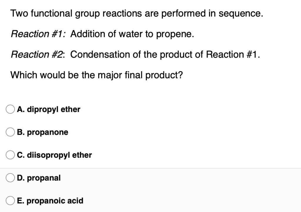 SOLVED: Two functional group reactions are performed in sequence ...