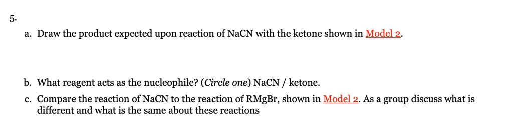 5. a. Draw the product expected upon reaction of NaCN with the ketone ...