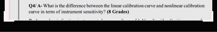 SOLVED: Q4/A- What is the difference between the linear calibration curve and nonlinear ...