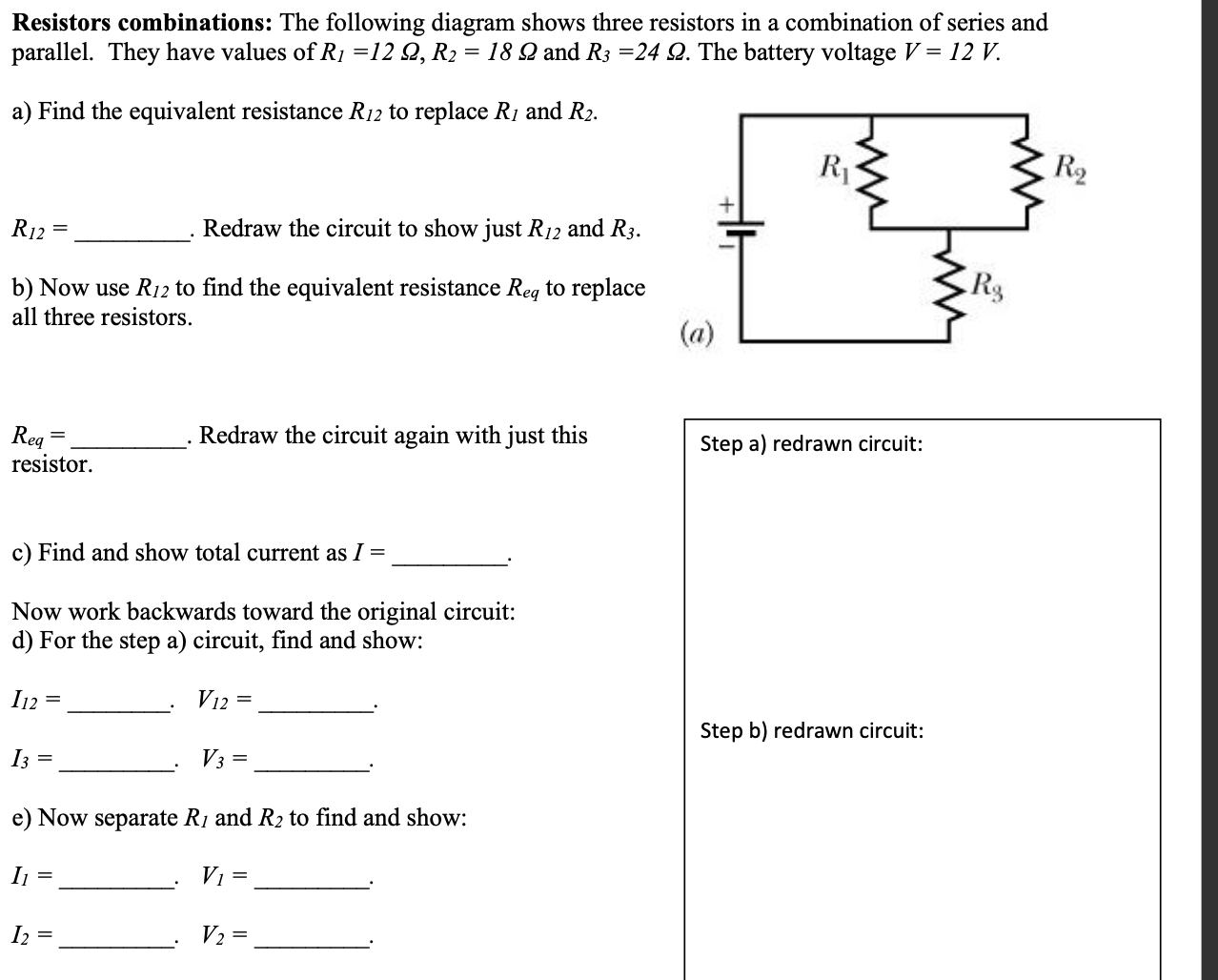 Resistors combinations: The following diagram shows three resistors in a combination of series ...