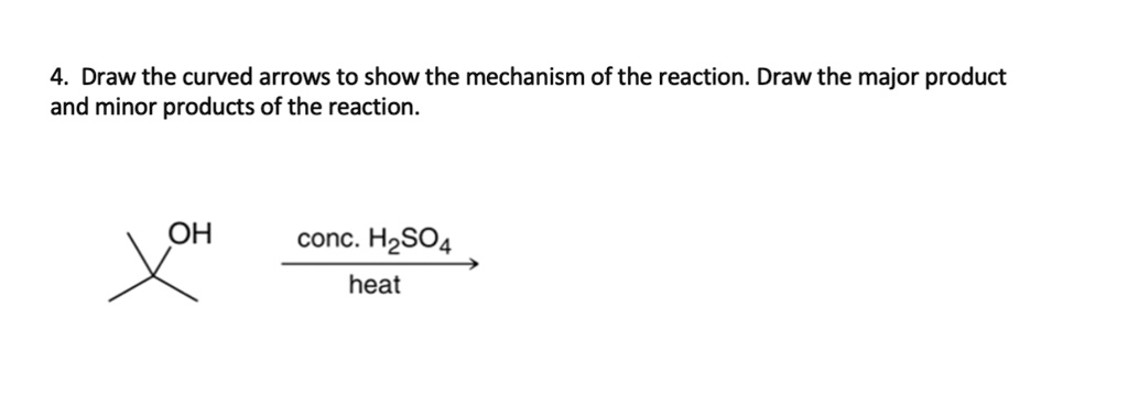 SOLVED: Draw the curved arrows to show the mechanism of the reaction ...