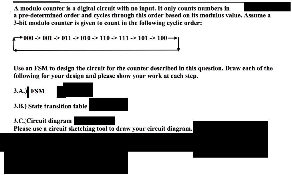 SOLVED: A modulo counter is a digital circuit with no input. It only counts numbers in a ...