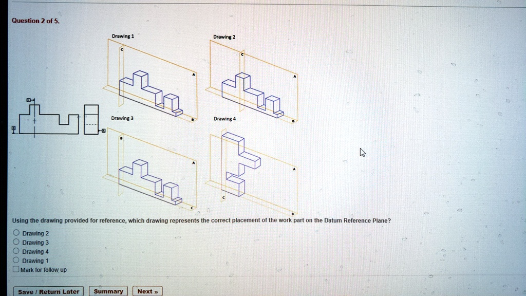 Question 2 of 5. Drawing 1 Drawing 2 Drawing 3 Drawing 4 ? Using the ...