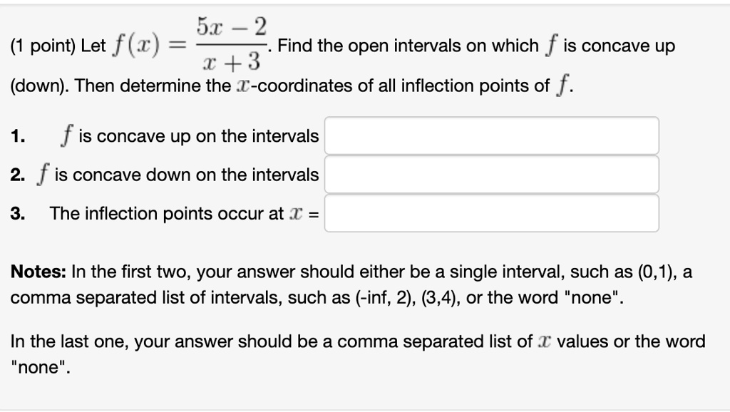 SOLVED: Let f(z) = 5x^2 + x + 3. Find the open intervals on which f is concave up (down). Then ...