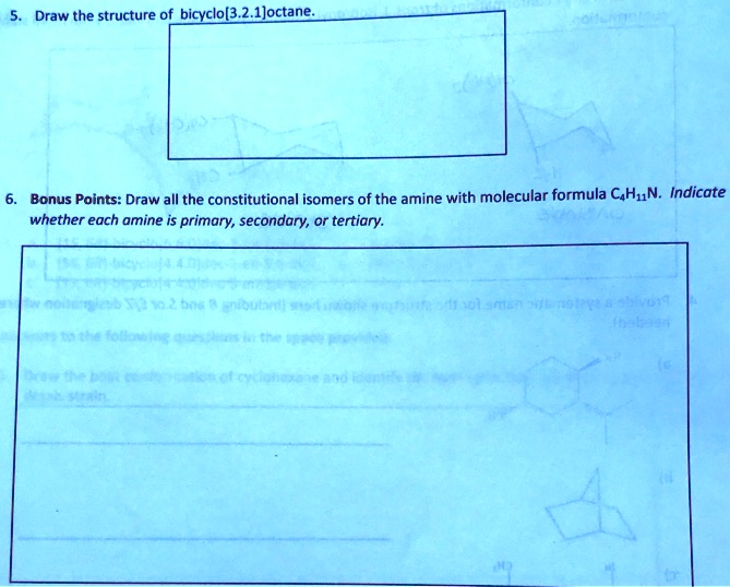 SOLVED: Draw the structure of bicyclo[3.2.1]octane. Bonus Points: Draw ...