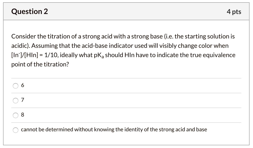 SOLVED: Consider the titration of a strong acid with a strong base (i.e ...