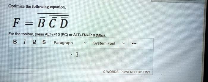 Optimize the following equation. F = BCD